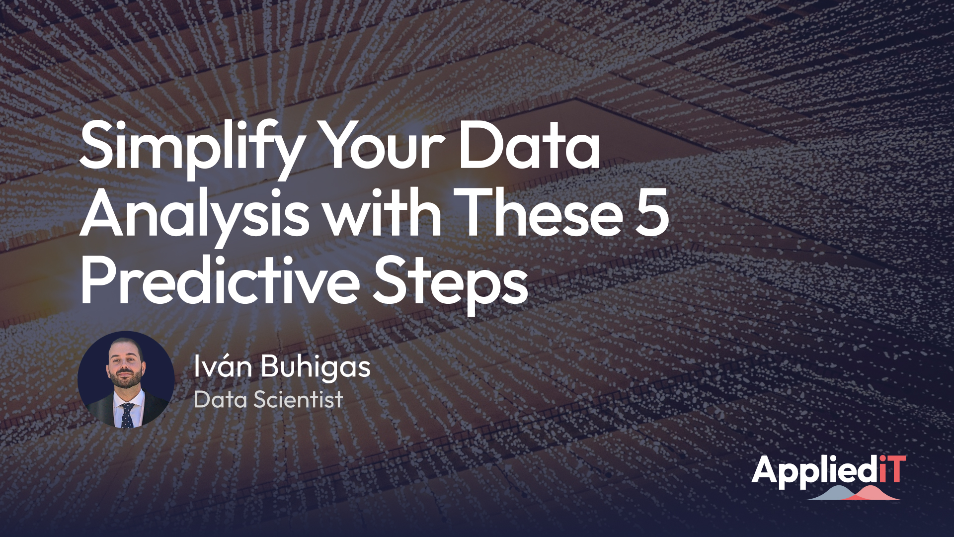 Simplify Your Data Analysis with These 5 Predictive Steps - AppliediT