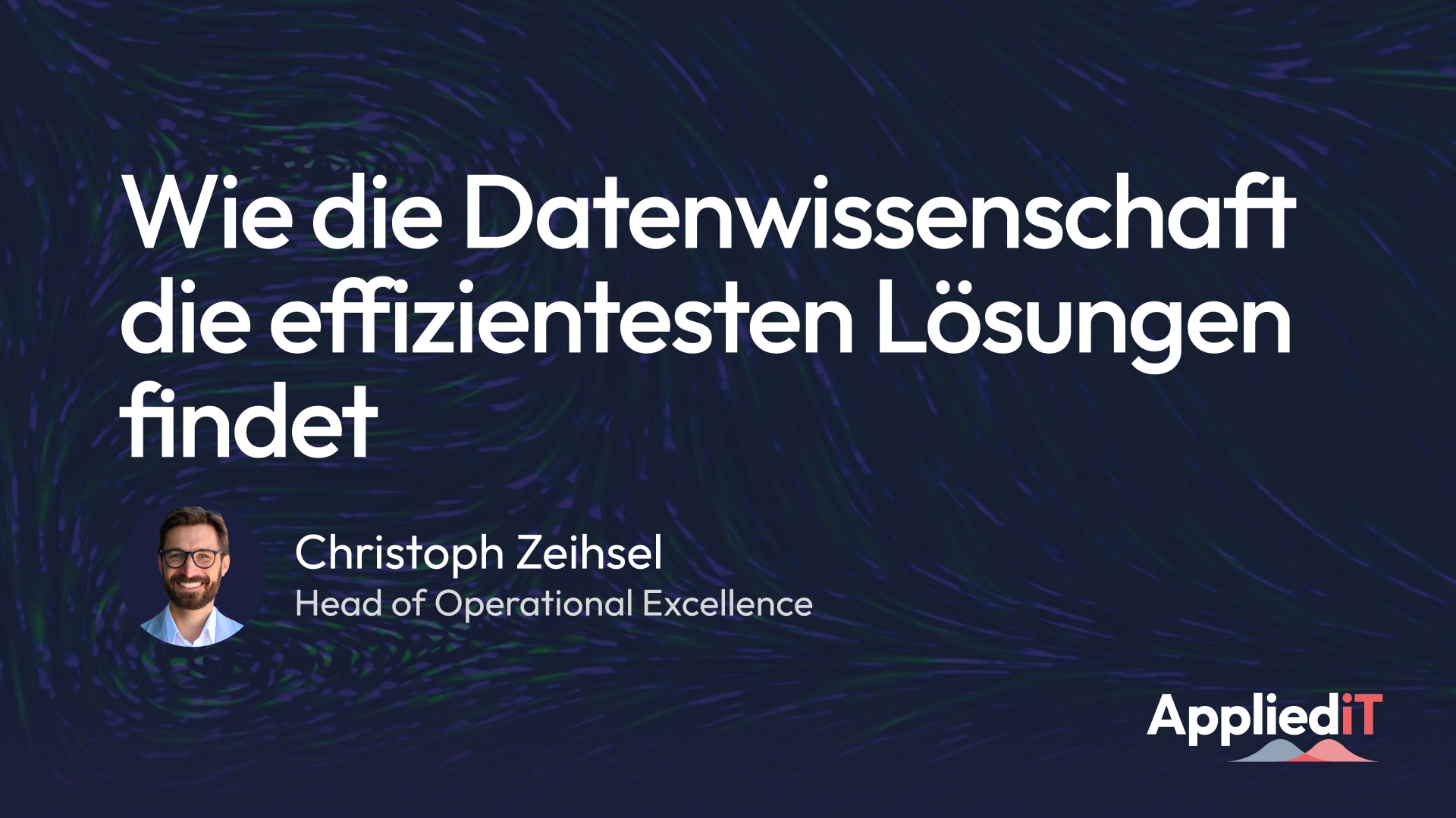 Wie die Datenwissenschaft die effizientesten Lösungen findet - AppliediT