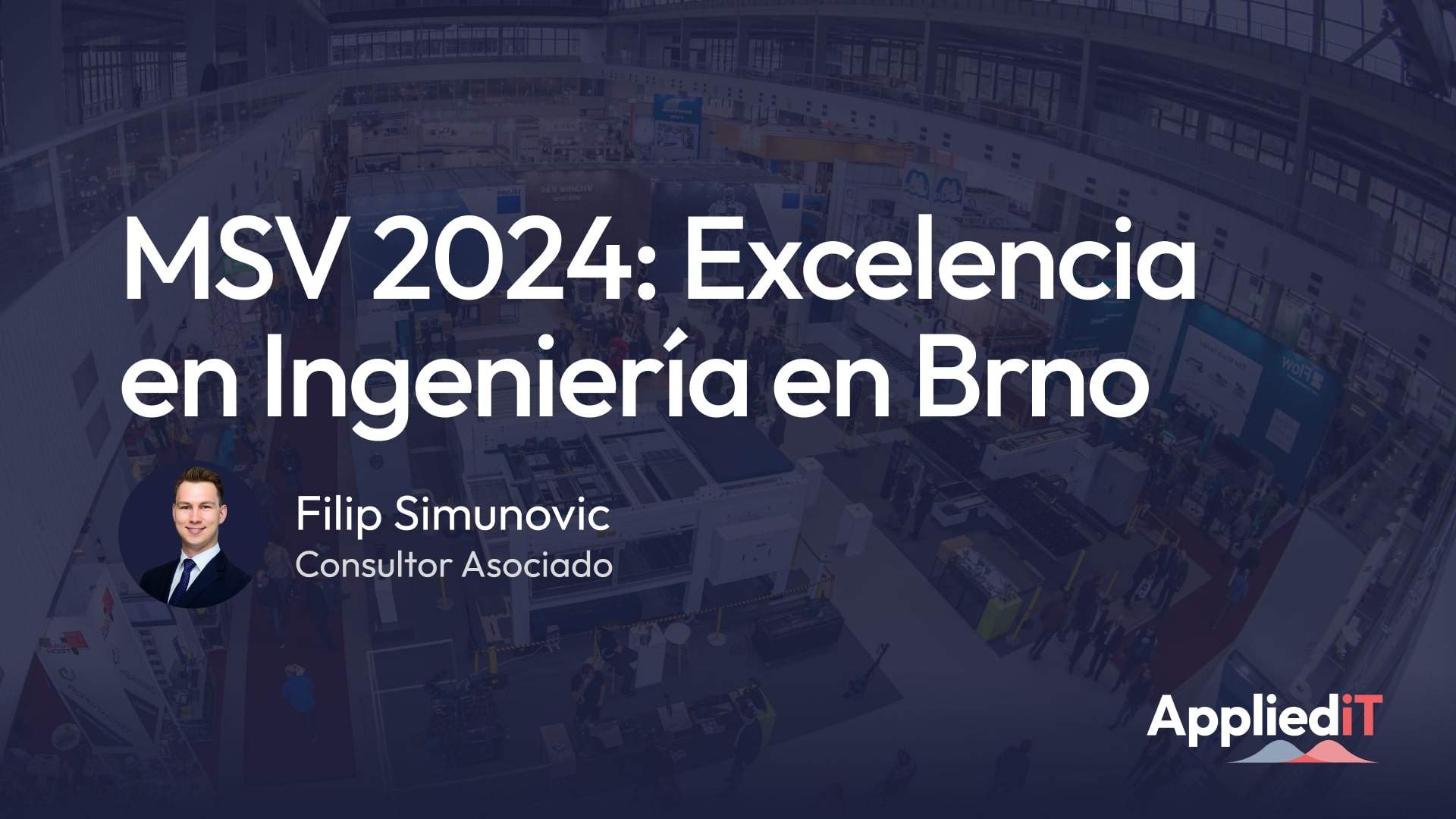 MSV 2024: Excelencia en Ingeniería en Brno - AppliediT